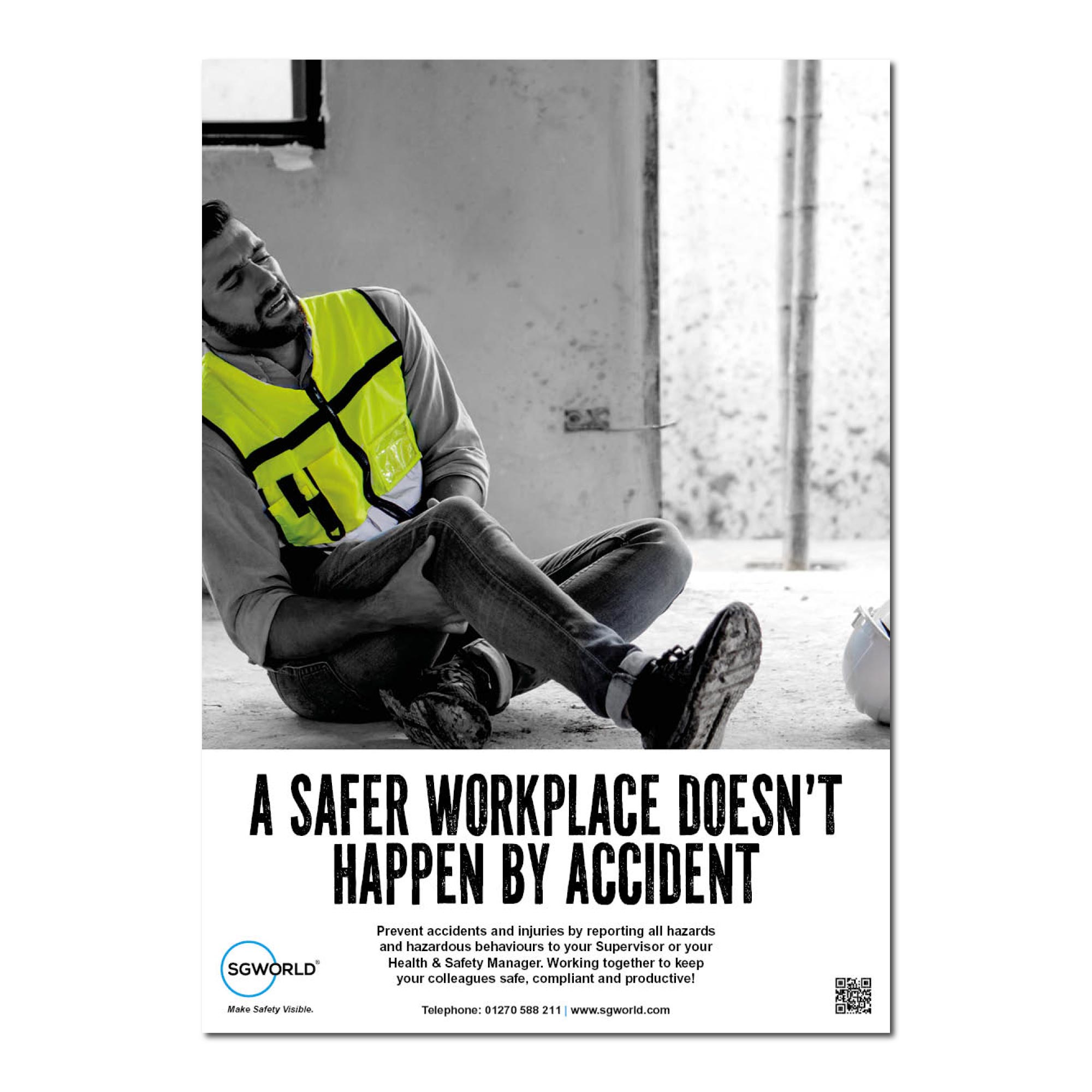 A Safer Workplace, Doesn’t Happen By Accident - Poster | SG World