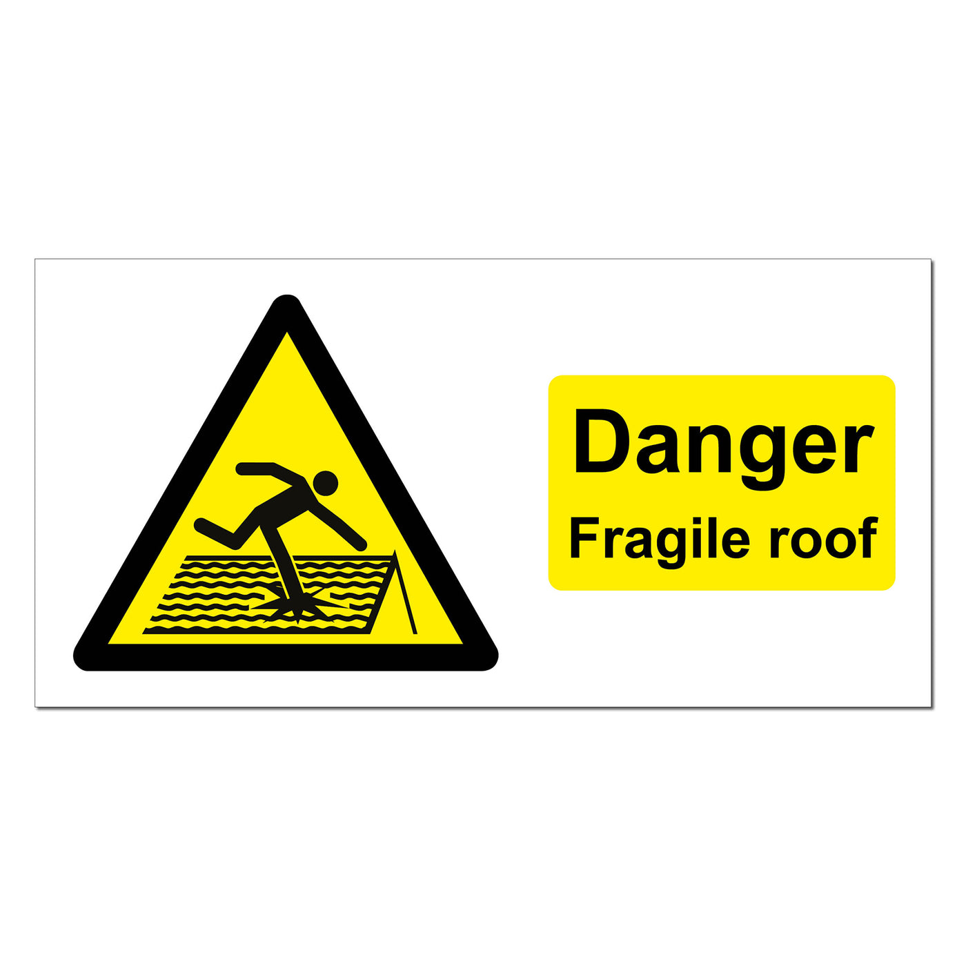 Danger Fragile Roof Safety Sign | SG World