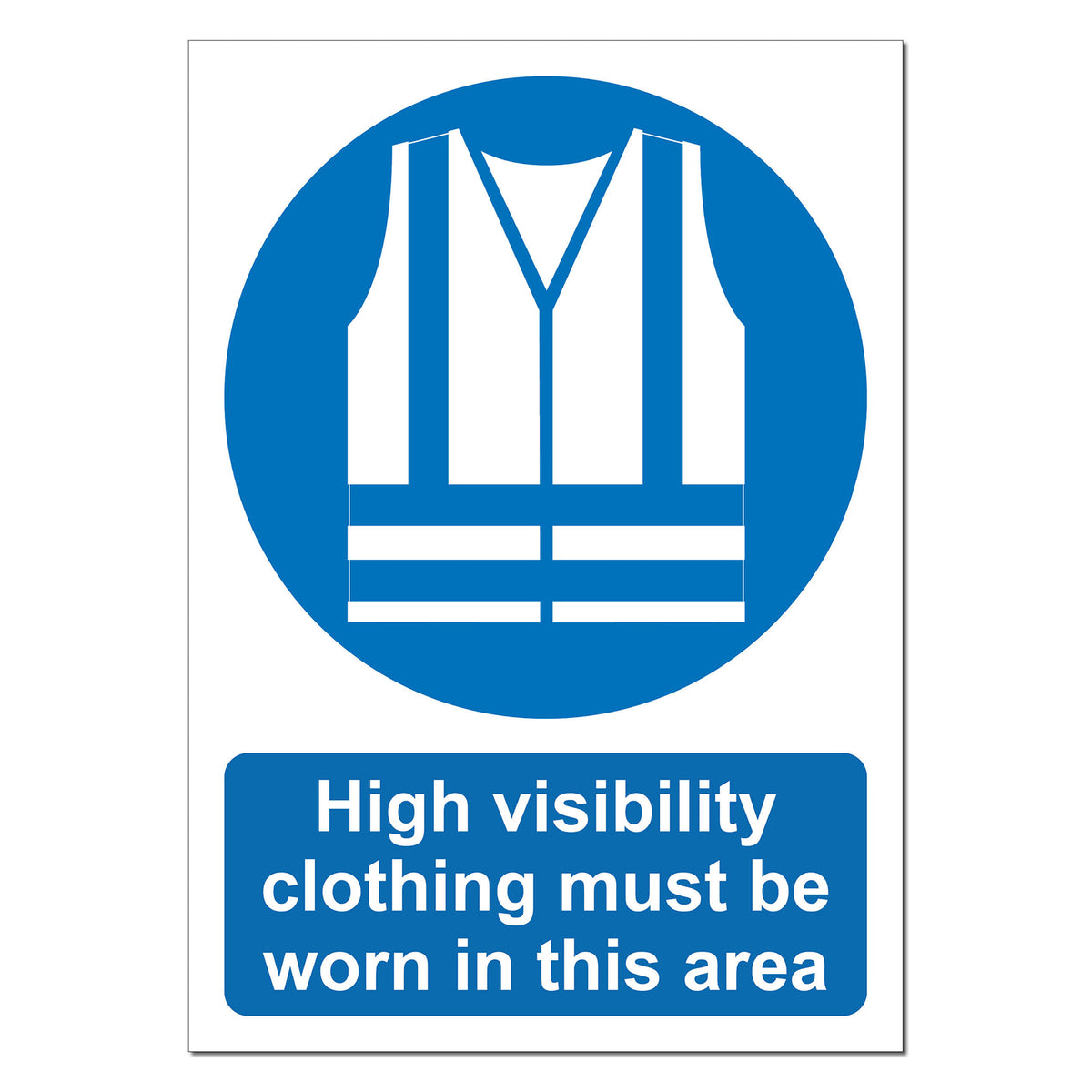 Hi Vis Protection Safety Sign — SG World