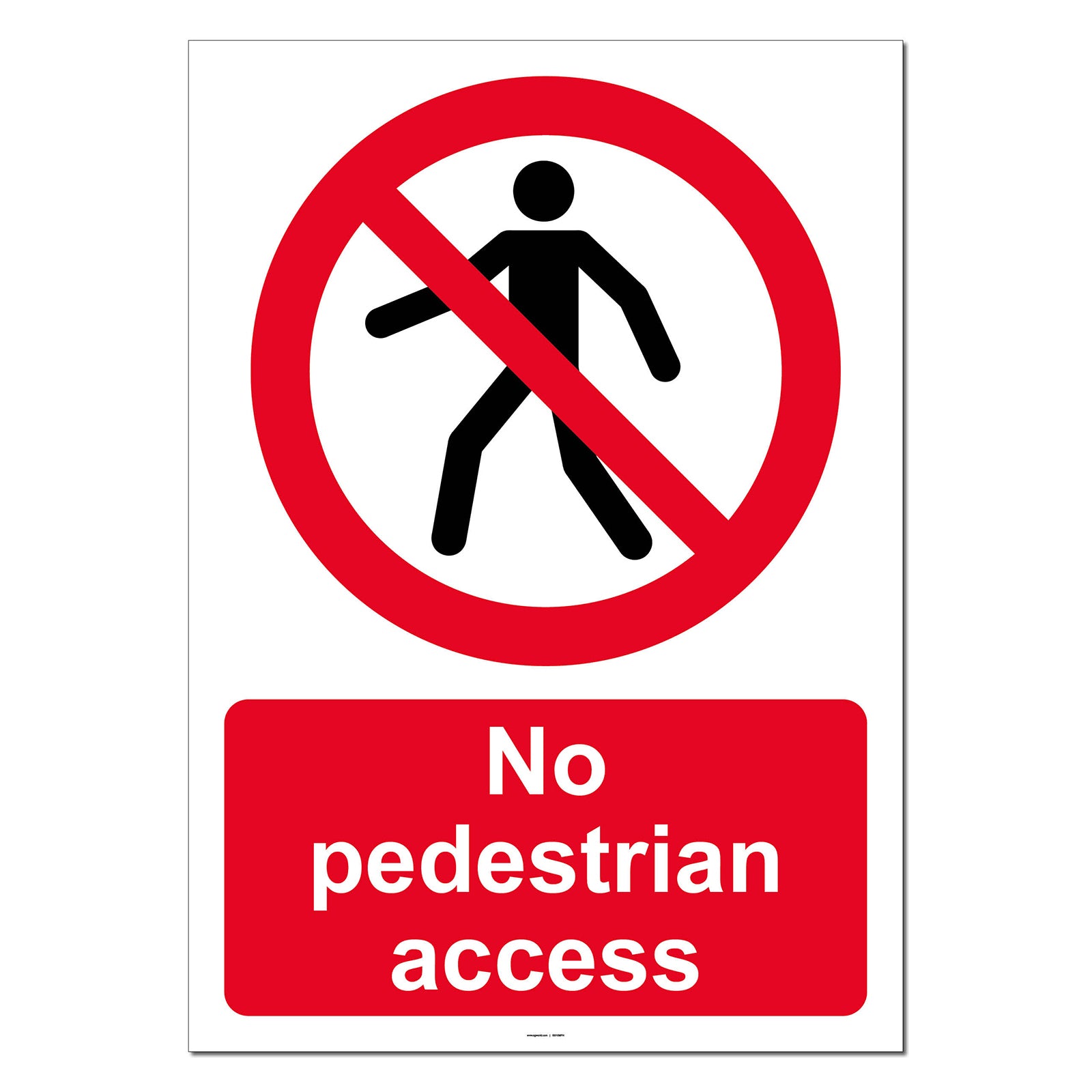 No Pedestrian Access Safety Sign | SG World