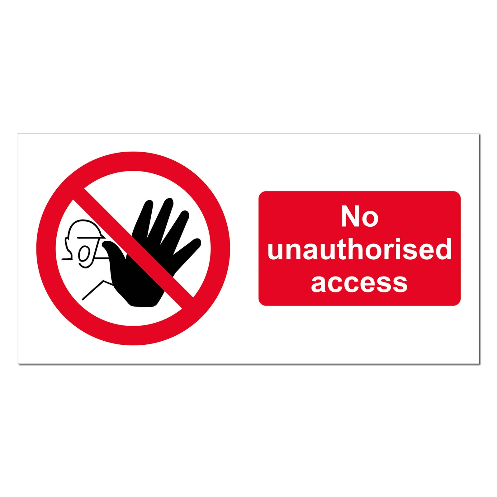 No Unauthorised Access Safety Sign | SG World