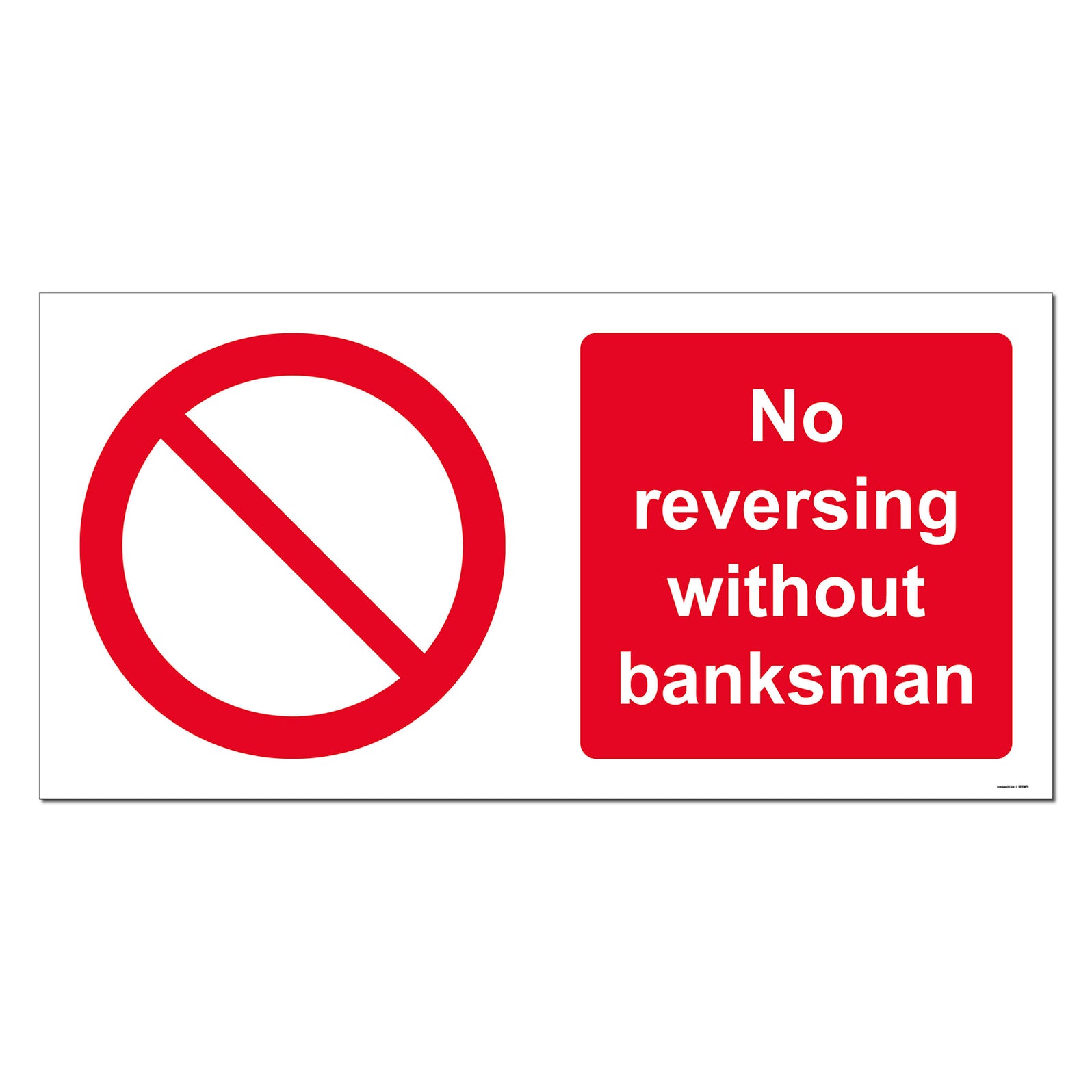 No Reversing Without Banksman Safety Sign | SG World