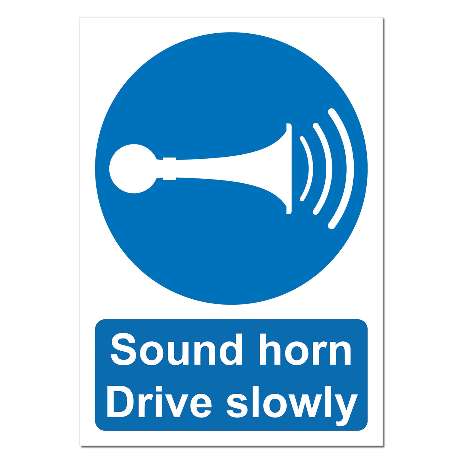 Mandatory Sound Horn Drive Slowly Safety Sign - Blue & White Signage ...