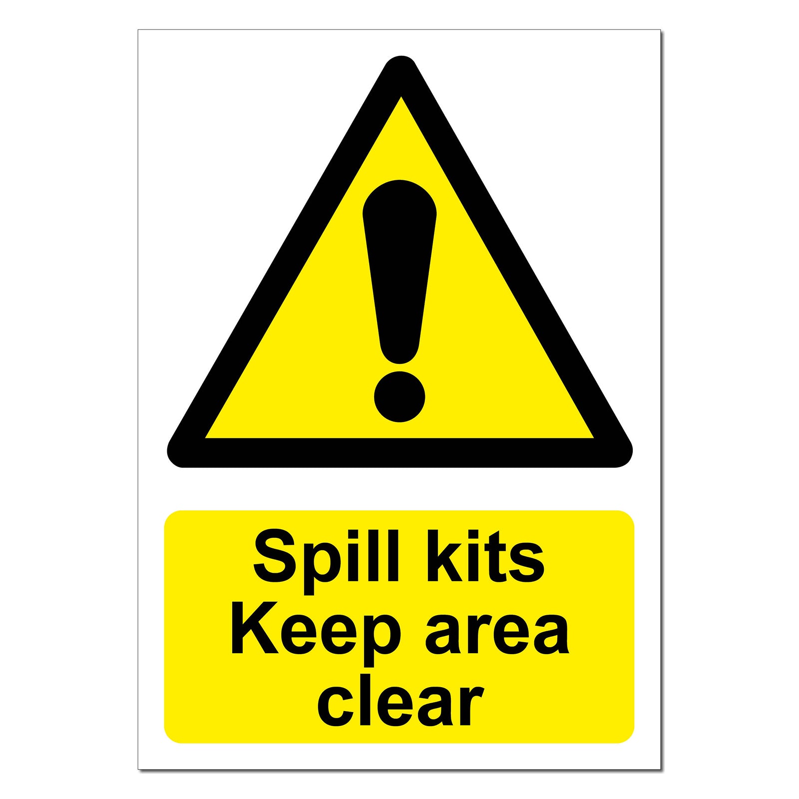 Spill Kits Keep Area Clear Safety Sign | SG World