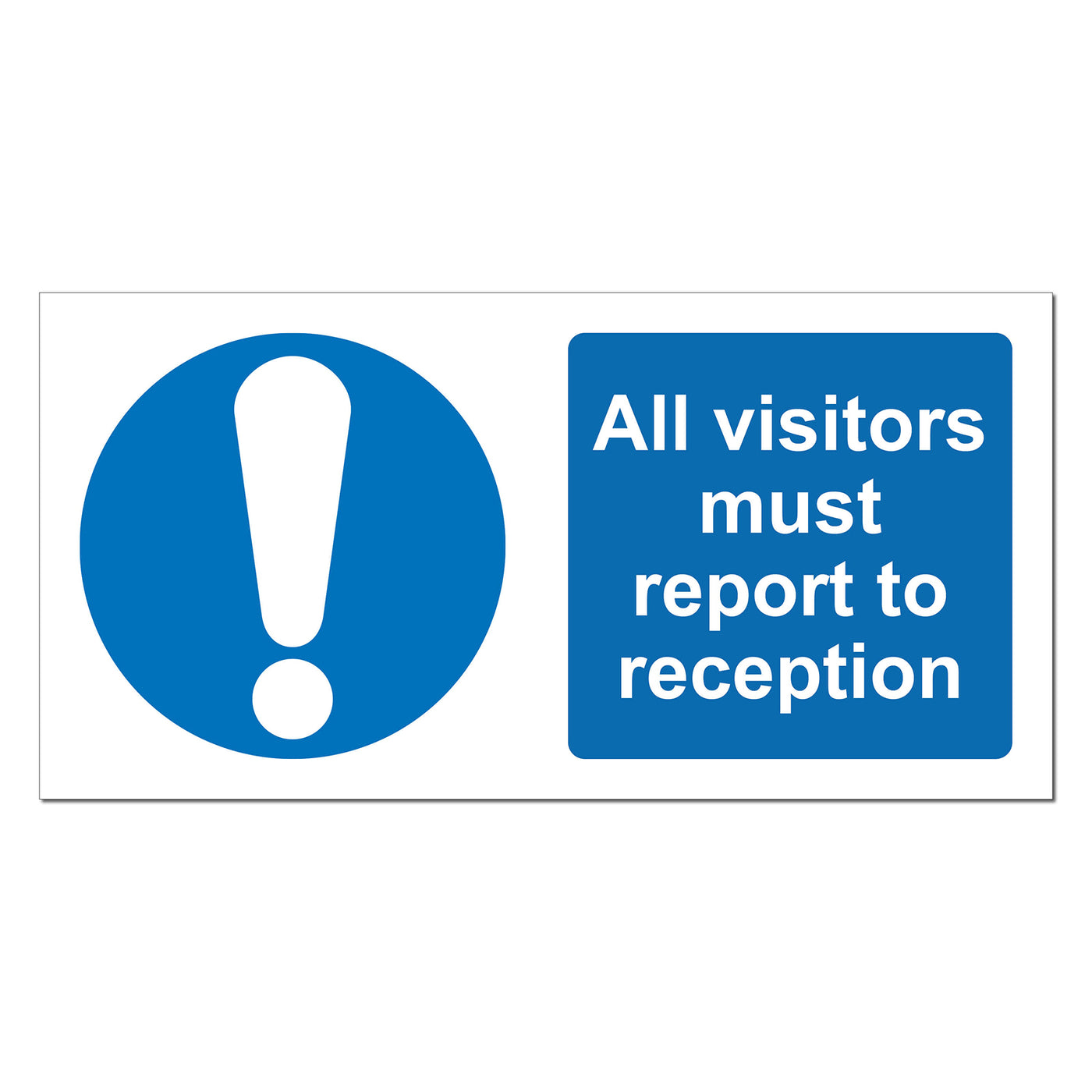 All Visitors Must Report to Reception Safety Sign | SG World
